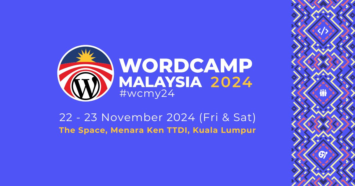 WordCamp Malaysia 2024 – The 2024 Malaysian WordPress Conference